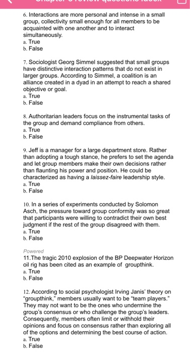 Solved 6. Interactions are more personal and intense in a | Chegg.com