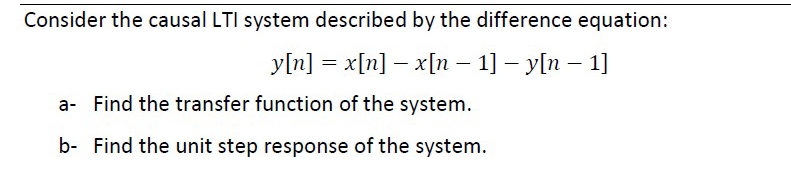 Consider the causal LTI system described by the | Chegg.com
