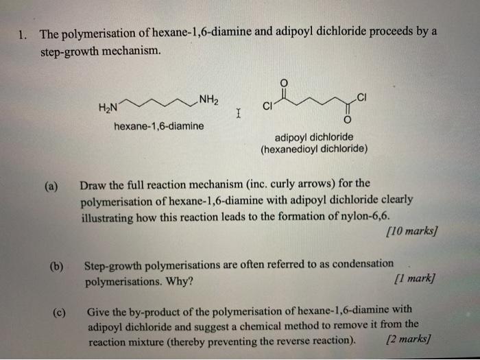 Solved 1. The polymerisation of hexane-1,6-diamine and | Chegg.com