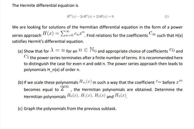 Solved The Hermite differential equation is H") - 2.6(x) + | Chegg.com