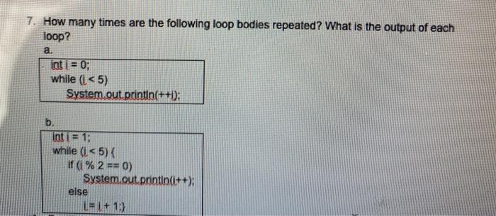 Solved 7. How many times are the following loop bodies | Chegg.com
