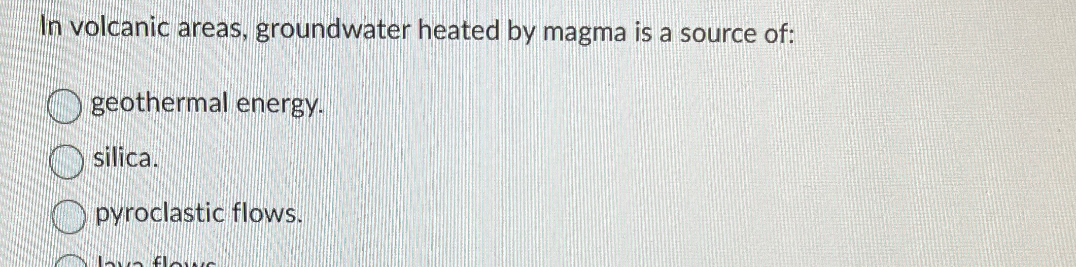 Solved In volcanic areas, groundwater heated by magma is a | Chegg.com