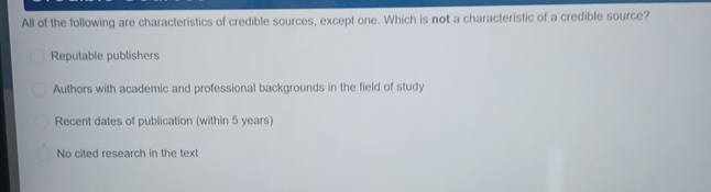 Solved All of the following are characteristics of credible | Chegg.com