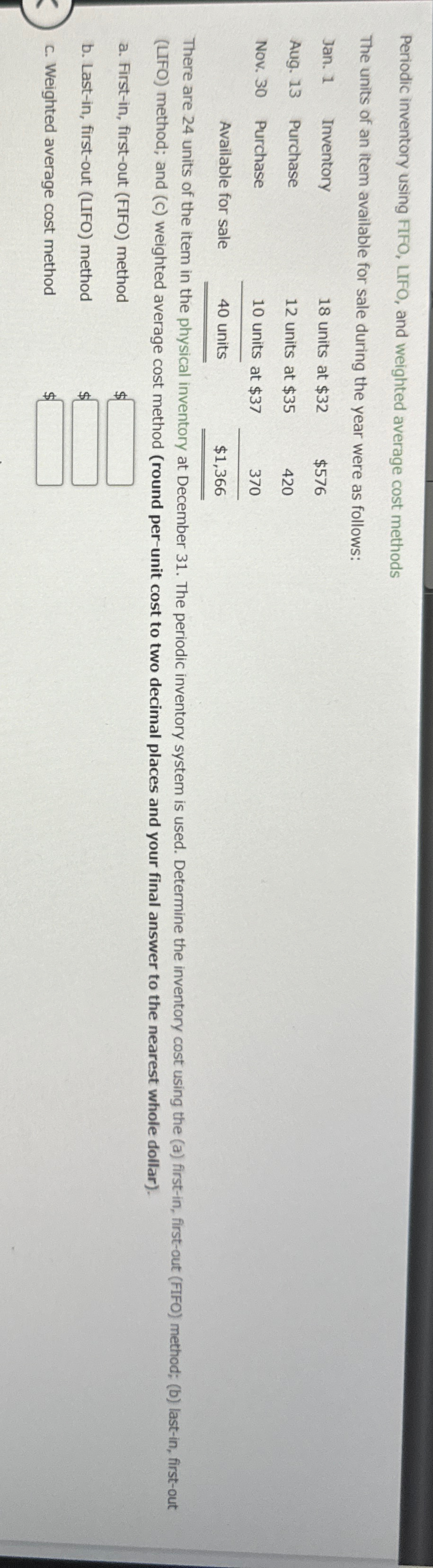 Solved Periodic inventory using FIFO, LIFO, and weighted | Chegg.com