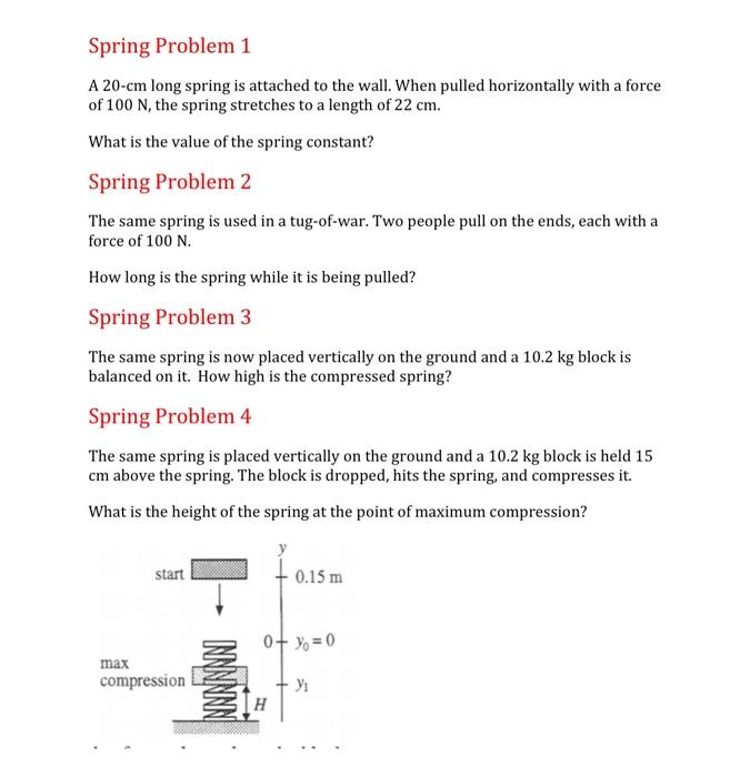 Solved Spring Problem 1 A 20−cm long spring is attached to | Chegg.com