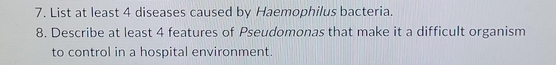 Solved 7. List at least 4 diseases caused by Haemophilus | Chegg.com