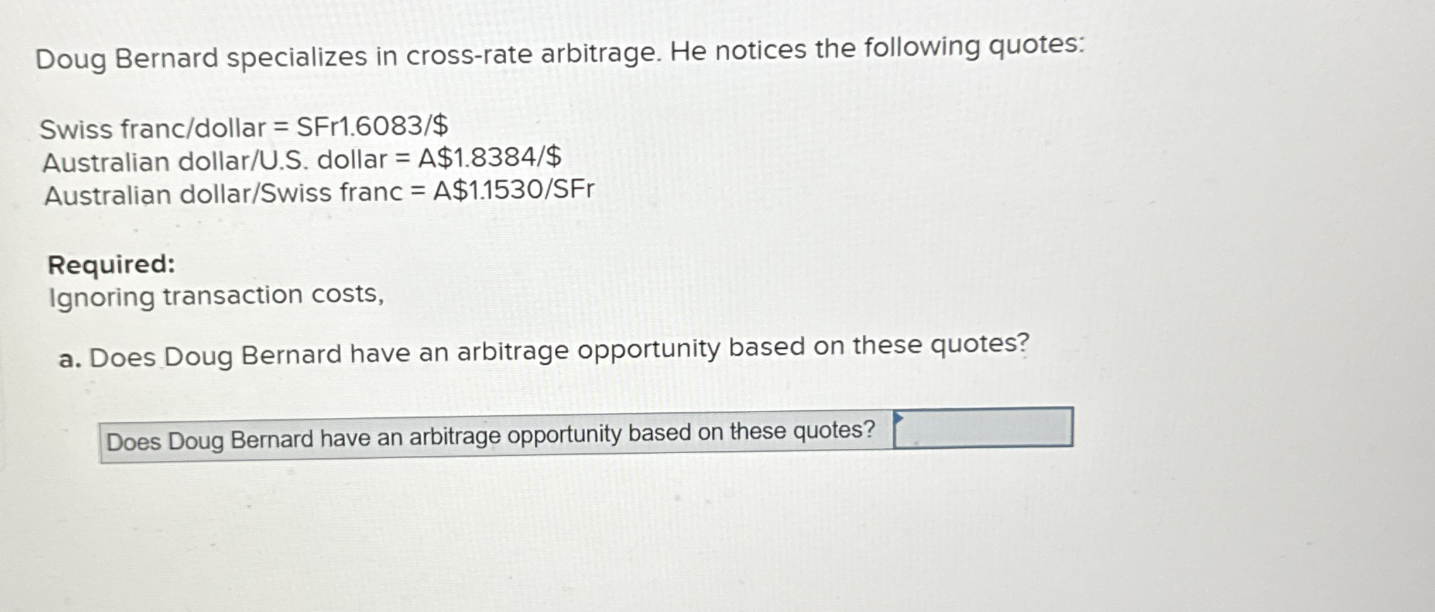 Solved Doug Bernard specializes in cross-rate arbitrage. He | Chegg.com