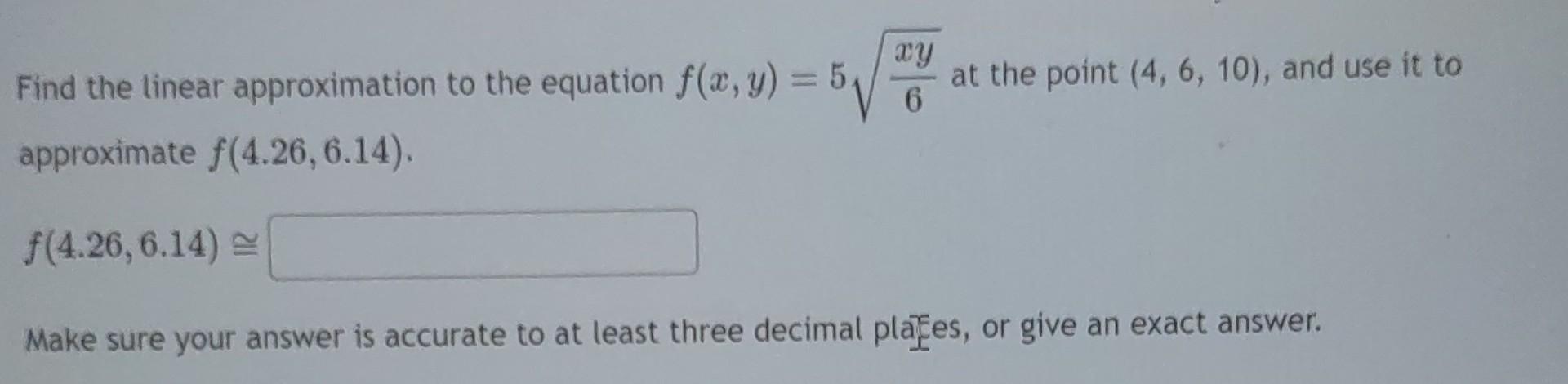 Solved xy Find the linear approximation to the equation f(x, | Chegg.com