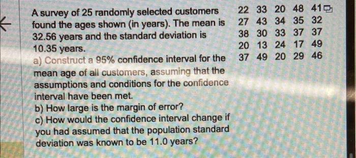 Solved A survey of 25 randomly selected customers found the | Chegg.com