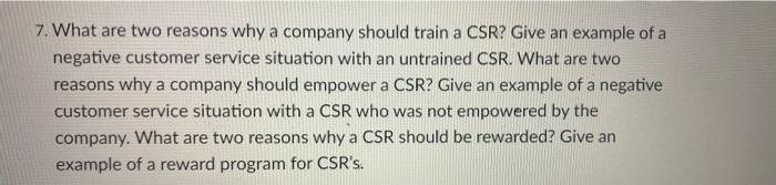 Solved 7. What are two reasons why a company should train a | Chegg.com