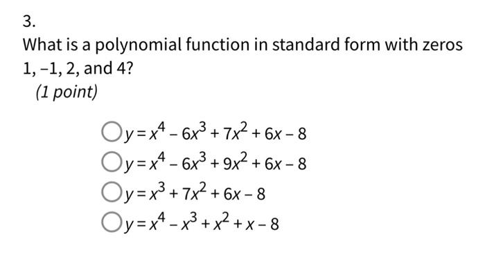 Solved 3. What is a polynomial function in standard form | Chegg.com