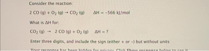 Solved Consider the reaction: 2CO(g)+O2( g)→CO2( g)ΔH=−566 | Chegg.com