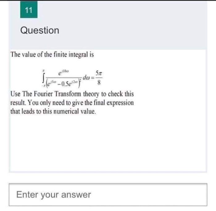 Solved 11 Question The value of the finite integral is ello | Chegg.com