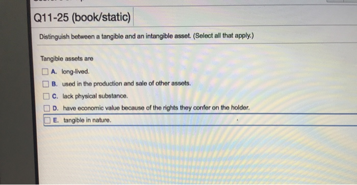 Solved Q11-25 (book/static) Distinguish between a tangible | Chegg.com