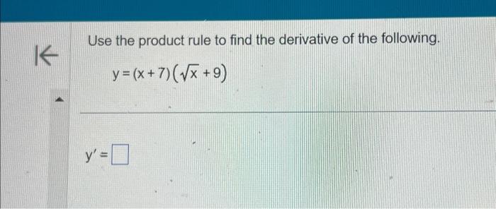 Solved Use the product rule to find the derivative of the | Chegg.com