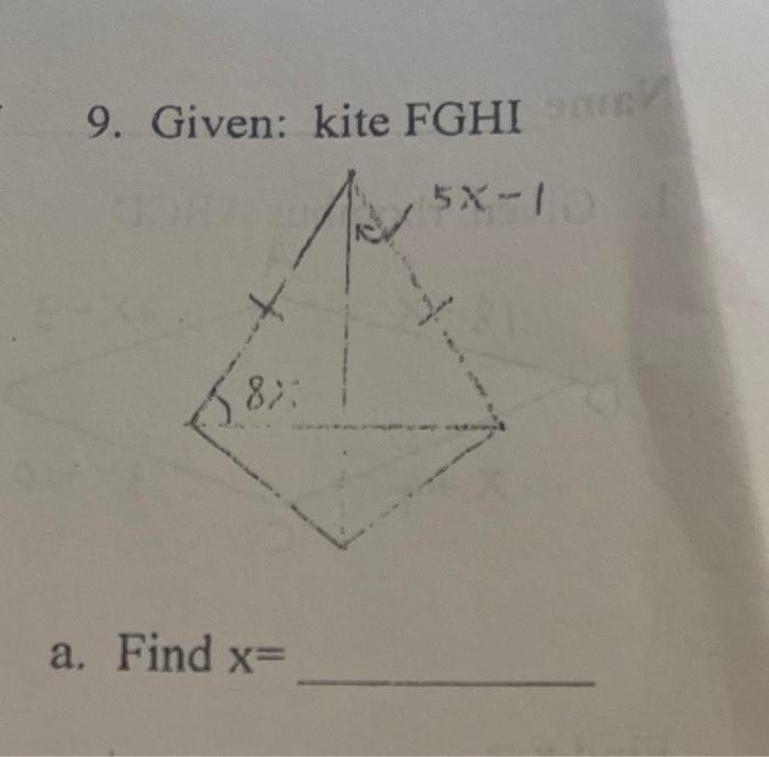 Solved 9. Given: kite FGHI a. Find x= | Chegg.com