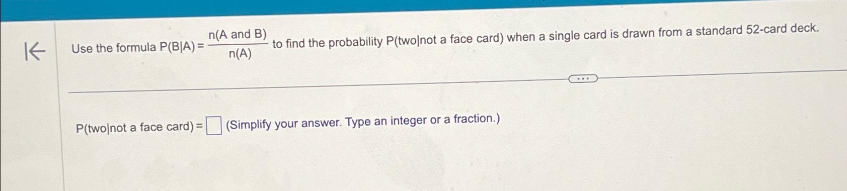 Solved Use the formula P(B|A)=n(A and B)n(A) ﻿to find the | Chegg.com