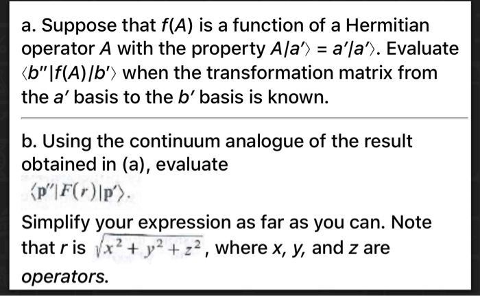 Solved a. Suppose that f(A) is a function of a Hermitian | Chegg.com