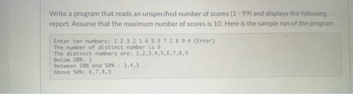 Solved Write a program that reads an unspecified number of | Chegg.com