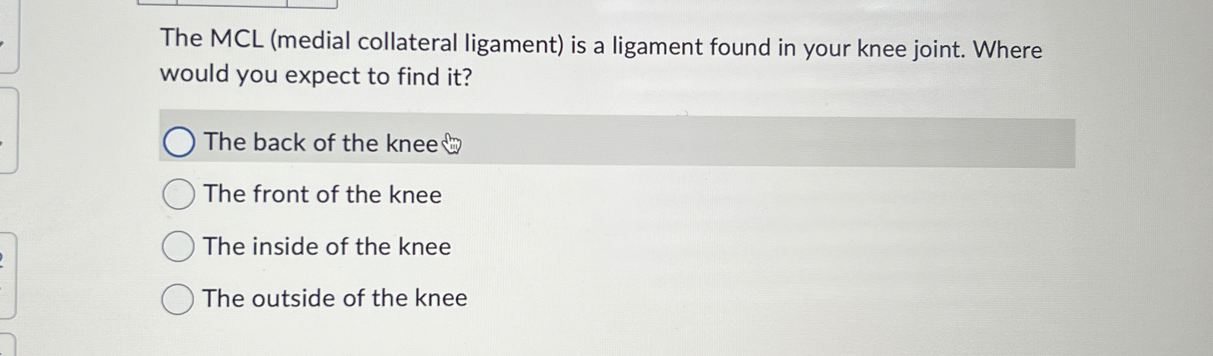 Solved The MCL (medial collateral ligament) ﻿is a ligament | Chegg.com