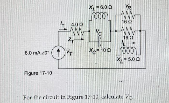 Solved For the circuit in Figure 17−10, calculate VC. | Chegg.com
