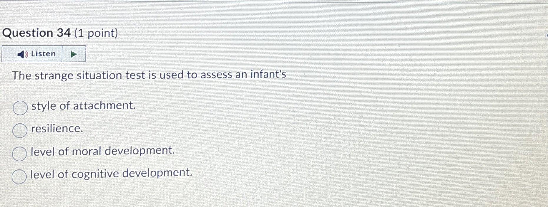 Solved Question 34 (1 ﻿point)ListenThe strange situation | Chegg.com