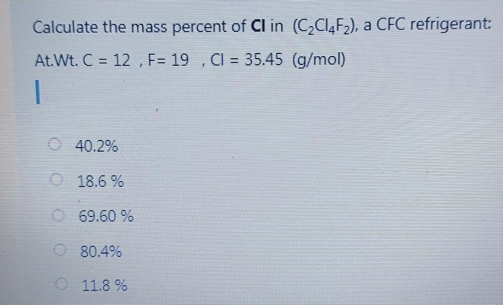 Solved Calculate the mass percent of Clin (C2Cl4F2), a CFC | Chegg.com