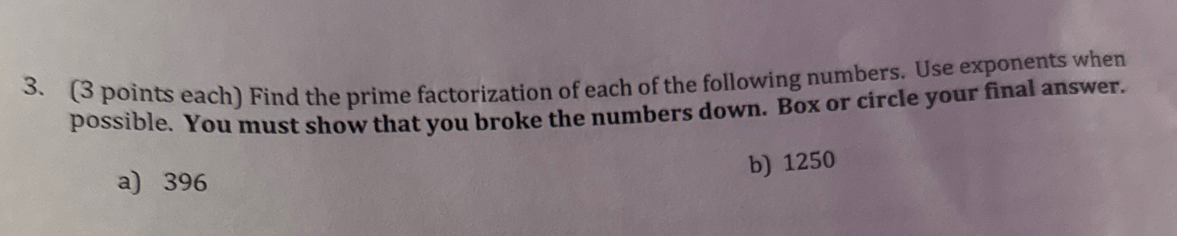 Solved (3 ﻿points each) ﻿Find the prime factorization of | Chegg.com