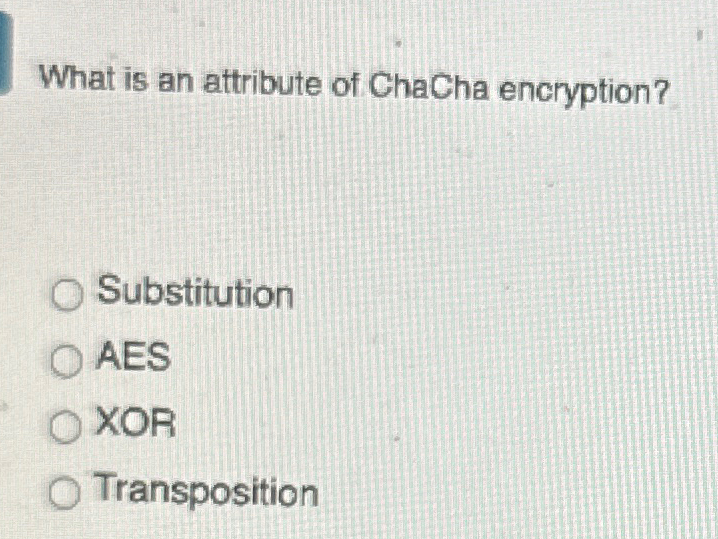 Solved What is an attribute of ChaCha | Chegg.com
