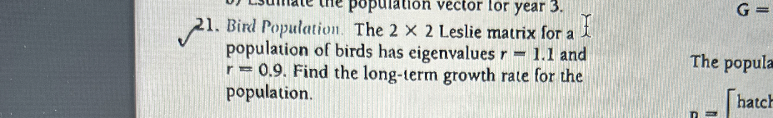 Solved Bird Population. The 2×2 ﻿Leslie matrix for a f | Chegg.com
