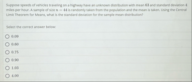 Solved Suppose speeds of vehicles traveling on a highway | Chegg.com