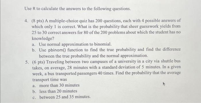 Solved Use R to calculate the answers to the following | Chegg.com