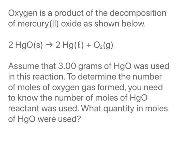 Solved Oxygen is a product of the decomposition of | Chegg.com