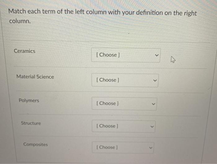 Solved Match each term of the left column with your | Chegg.com
