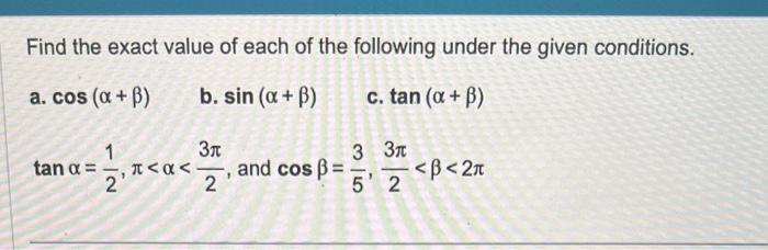 [Solved]: Find the exact value of each of the following und