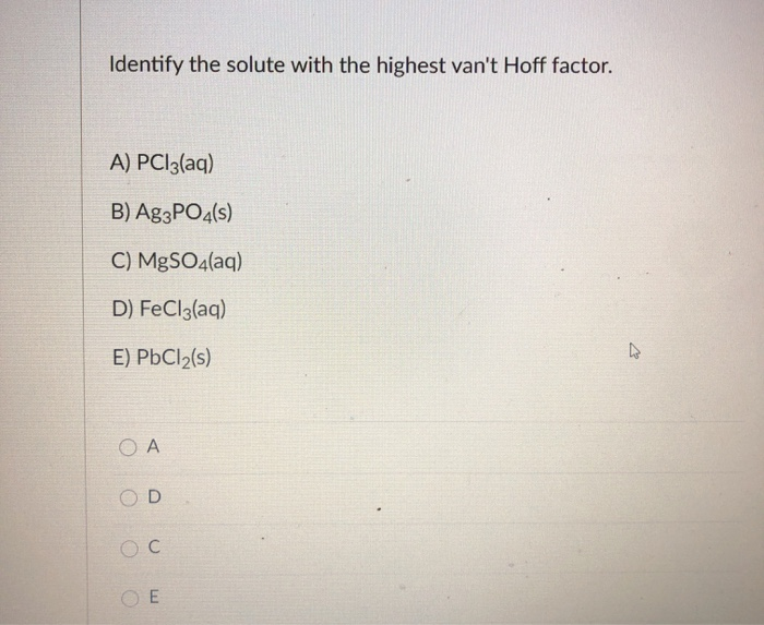 Solved Identify the solute with the highest van't Hoff | Chegg.com