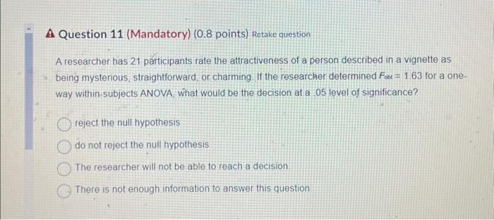 Solved Question 11 (Mandatory) (0.8 points) Retake question | Chegg.com Solved Question 11 (Mandatory) (0.8 points) Retake question | Chegg.com