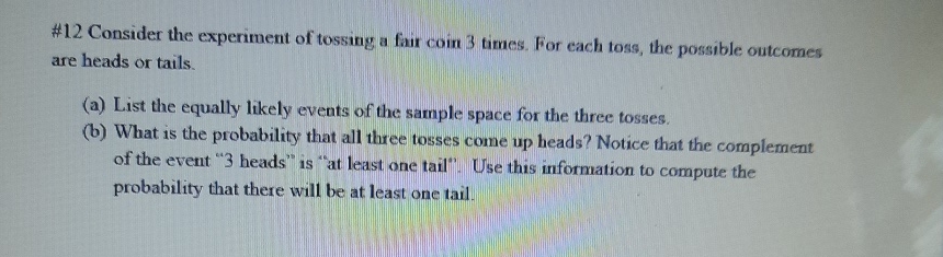 Solved #12 ﻿Consider the experiment of tossing a fair coin 3 | Chegg.com
