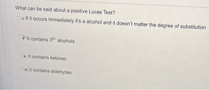 Solved What can be said about a positive Lucas Test? a. If | Chegg.com