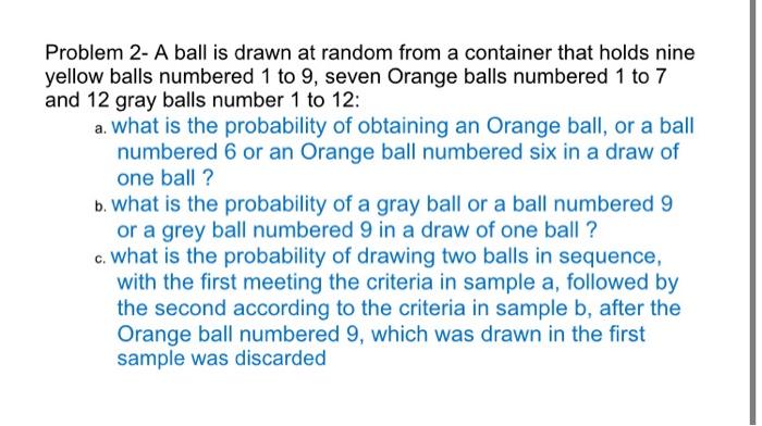 Solved Problem 2- A ball is drawn at random from a container | Chegg.com