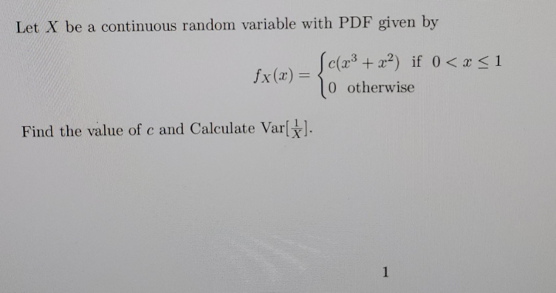 Solved Let X be a continuous random variable with PDF given | Chegg.com