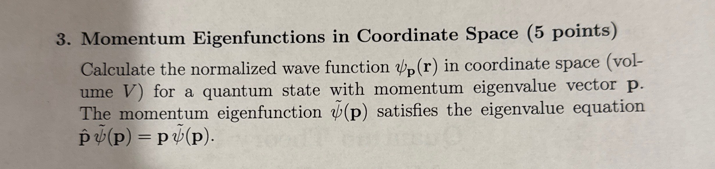 Solved Momentum Eigenfunctions In Coordinate Space 5