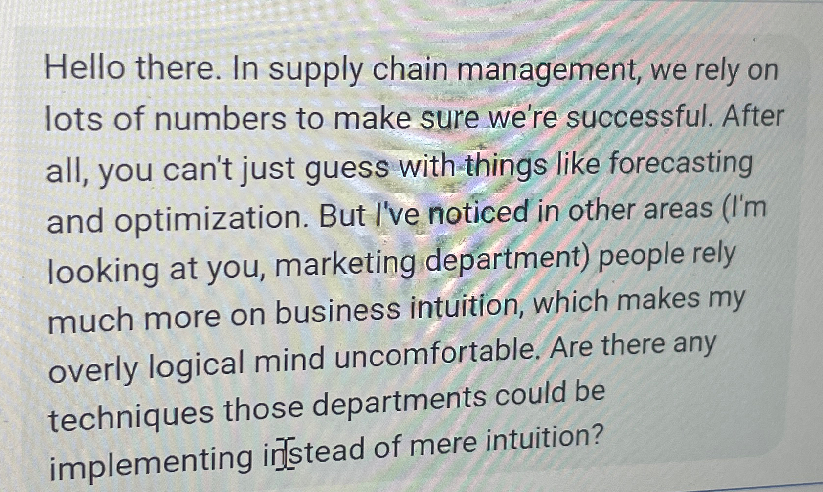 Solved Hello there. In supply chain management, we rely on | Chegg.com
