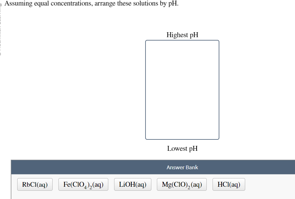 Solved Assuming equal concentrations, arrange these | Chegg.com