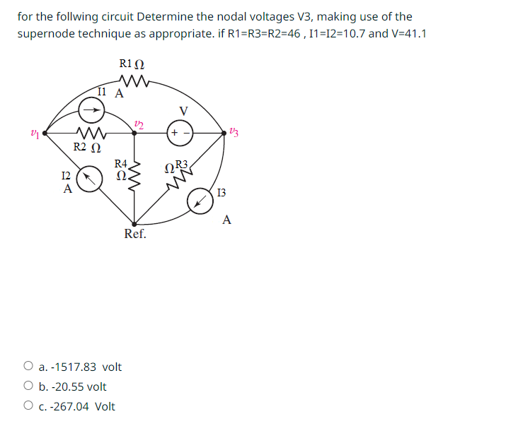 Solved for the follwing circuit Determine the nodal voltages | Chegg.com
