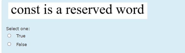 Solved const is a reserved wordSelect oneTrueFalse | Chegg.com
