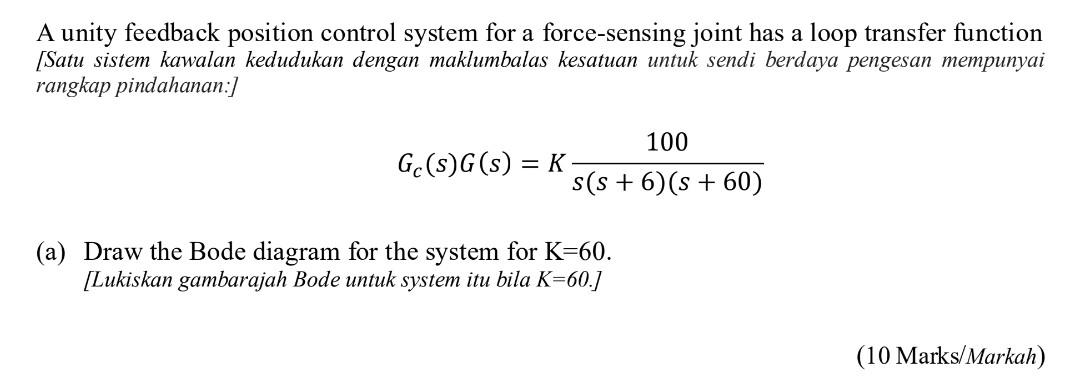 Solved A unity feedback position control system for a | Chegg.com
