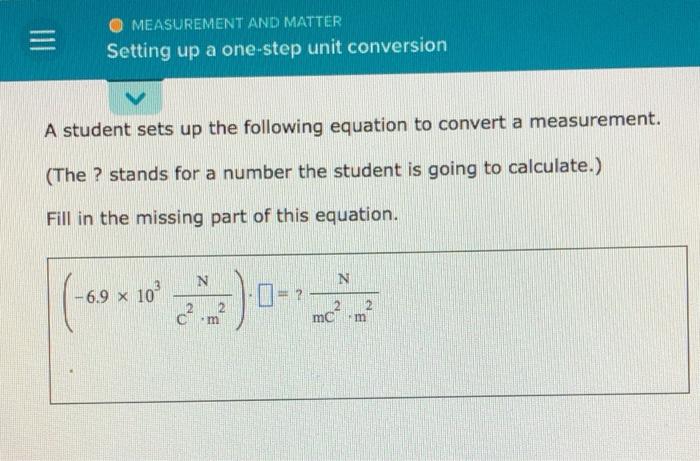 Solved MEASUREMENT AND MATTER Setting up a one-step unit | Chegg.com