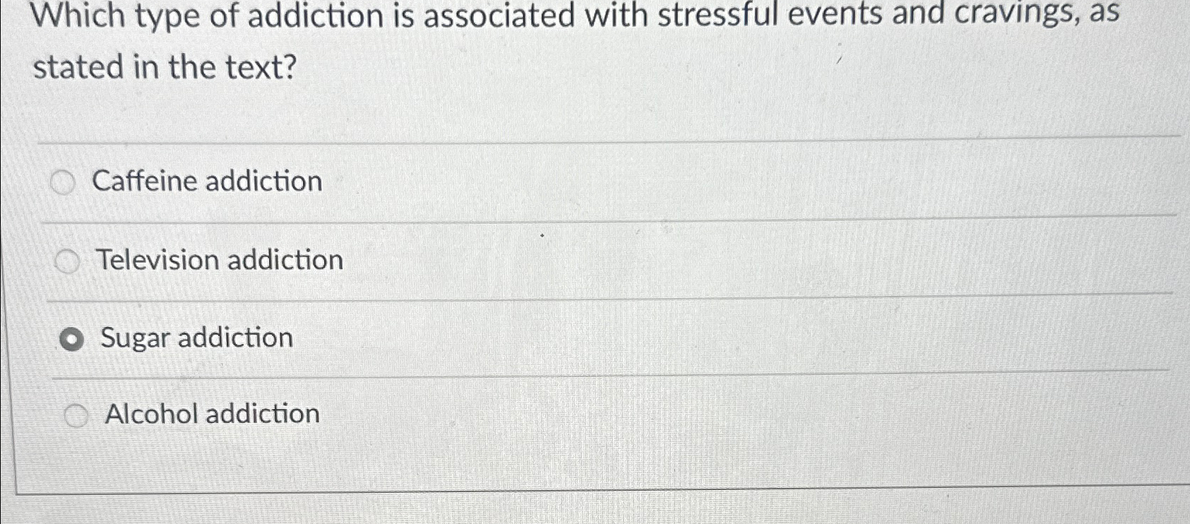 Solved Which type of addiction is associated with stressful | Chegg.com