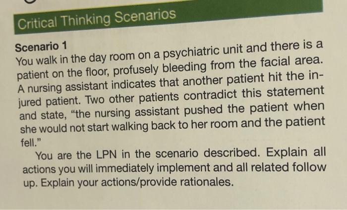 Solved Critical Thinking Scenarios Scenario 1 You walk in | Chegg.com
